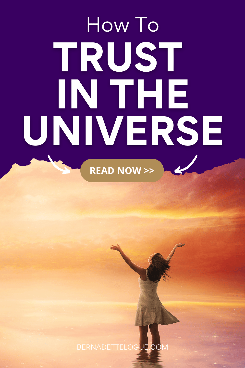 How To Trust In The Universe - Your Comprehensive Guide - Bernadette Logue