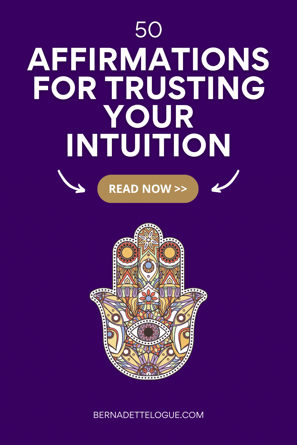 50 Affirmations for Trusting Your Intuition - Bernadette Logue