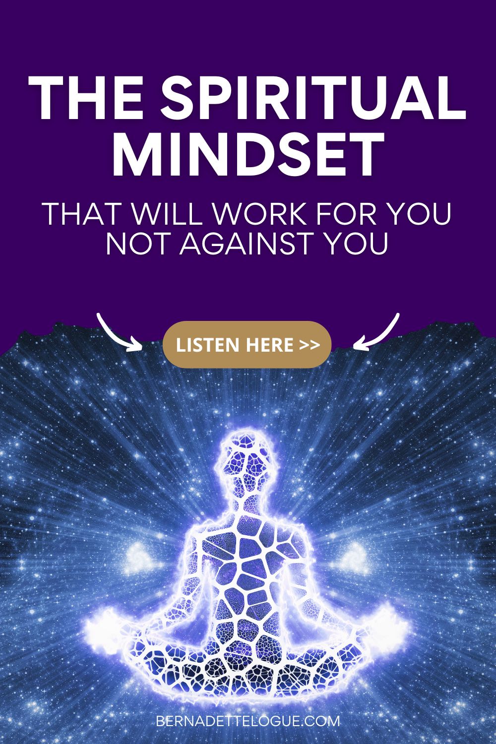 Podcast Episode 9: The Spiritual Mindset That Will Work For You, Not ...
